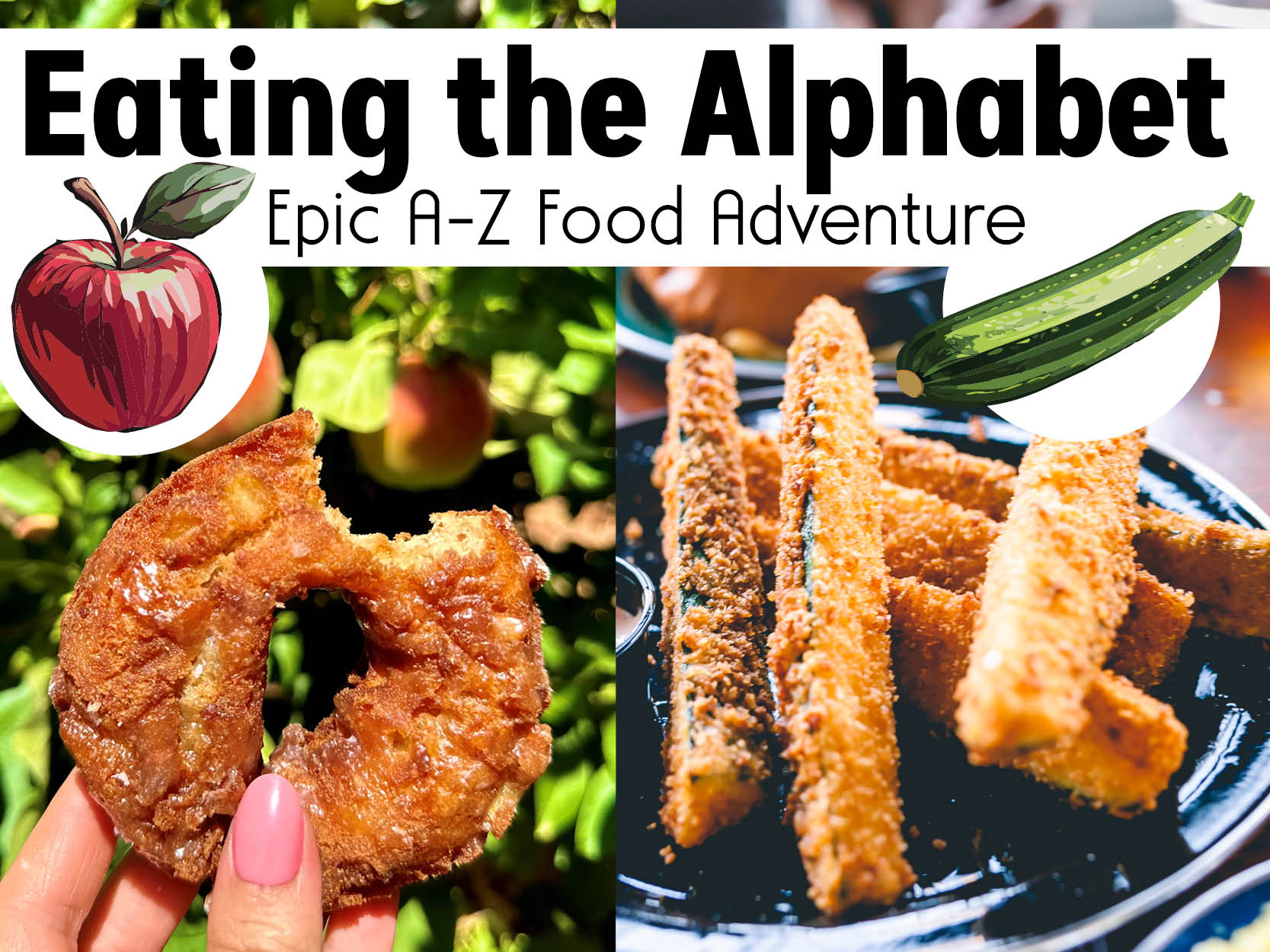 Eating the Alphabet: Epic A-Z Food Adventure | Style Magazine