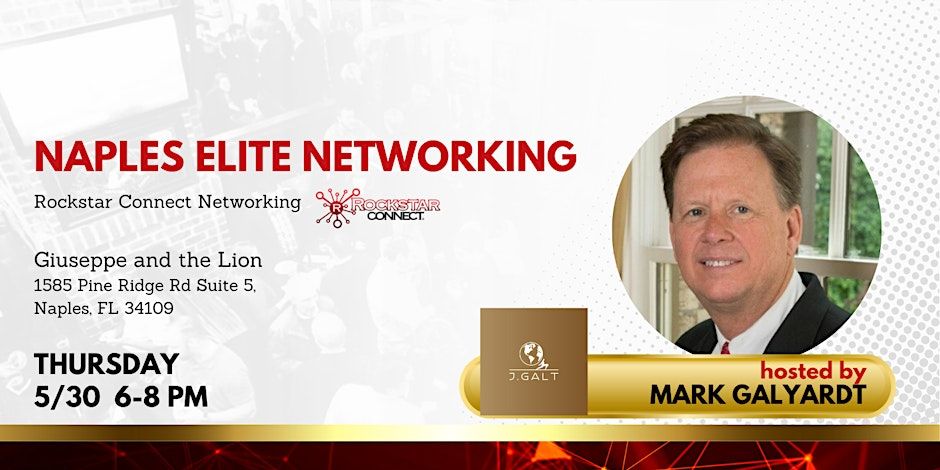 Free Naples Elite Rockstar Connect Networking Event (May, FL)