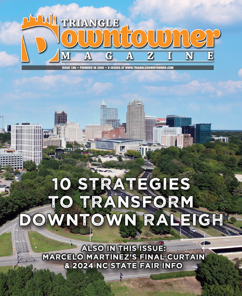 Issue 180: 10 Strategies to Transform Downtown Raleigh | Triangle ...