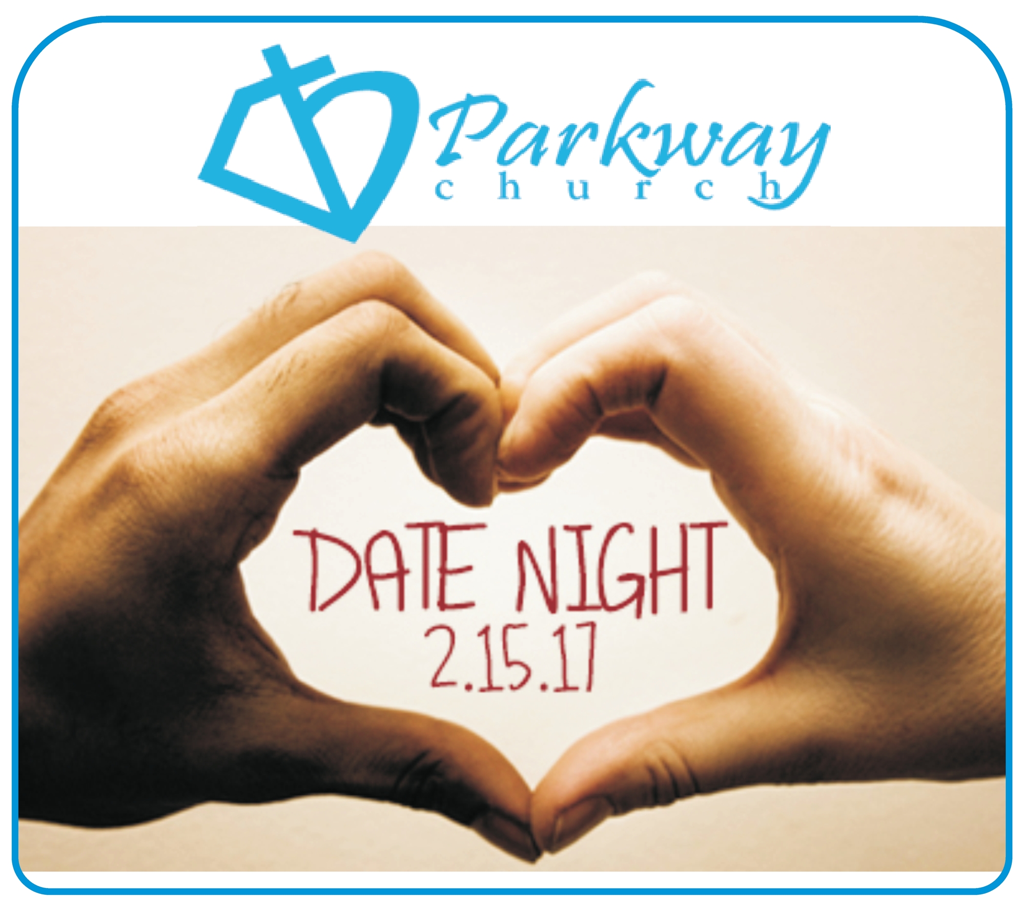 Date Night presented by Parkway Church