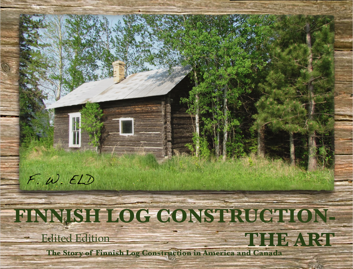 Discovering our Heritage of Finnish Log Construction